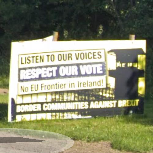 Anti Hard Border (Brexit) Protest Signs in Bridge End, Ireland (Google ...